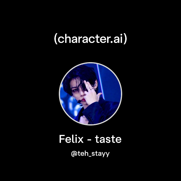 Chat with Felix - taste | character.ai | AI Chat, Reimagined–Your Words ...