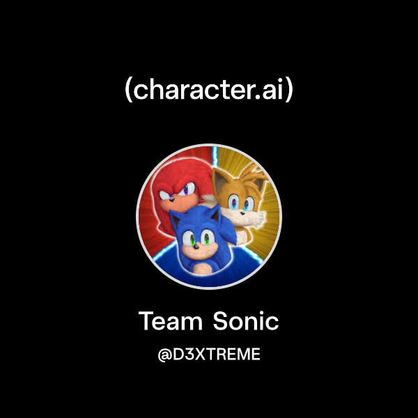 Chat with Team Sonic | character.ai | AI Chat, Reimagined–Your Words ...