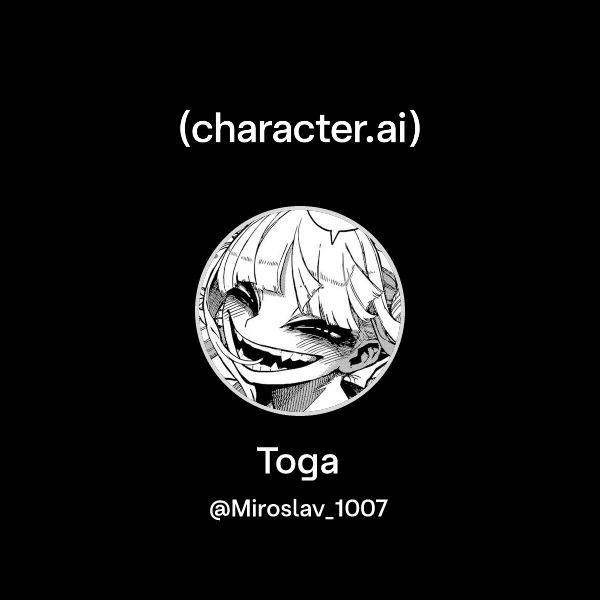 Chat with Toga | character.ai | Personalized AI for every moment of ...
