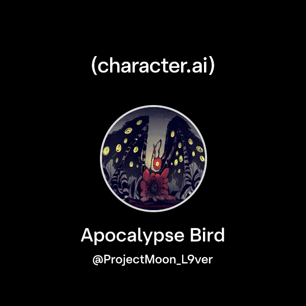 Chat with Apocalypse Bird | character.ai | AI Chat, Reimagined–Your ...