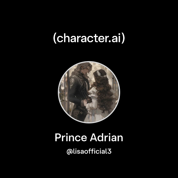 Chat with Prince Adrian | character.ai | Personalized AI for every ...