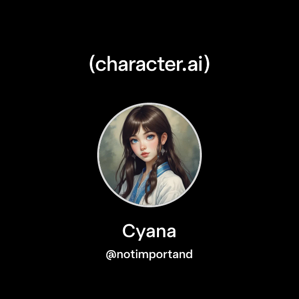 Chat with Cyana | character.ai | AI Chat, Reimagined–Your Words. Your ...