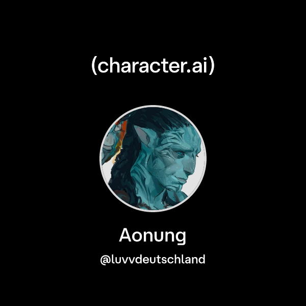 Chat with Aonung | character.ai | Personalized AI for every moment of ...