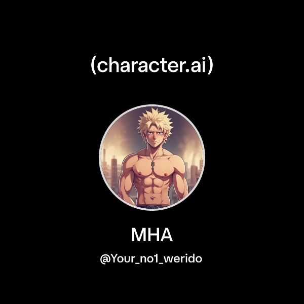Chat with MHA | character.ai | Personalized AI for every moment of your day