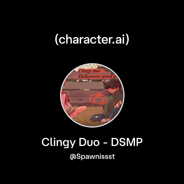Chat with Clingy Duo - DSMP | character.ai | AI Chat, Reimagined–Your ...