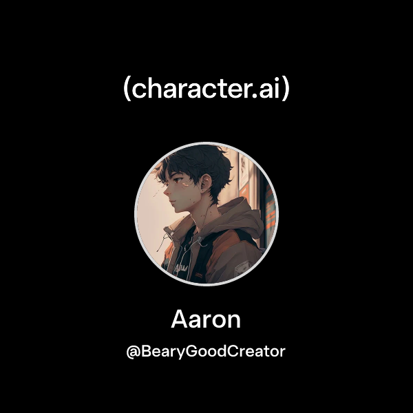Chat with Aaron | character.ai | AI Chat, Reimagined–Your Words. Your ...