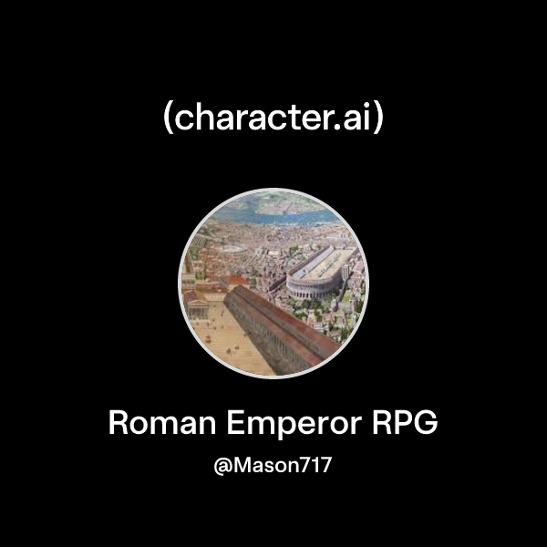 Chat with Roman Emperor RPG | character.ai | AI Chat, Reimagined–Your ...