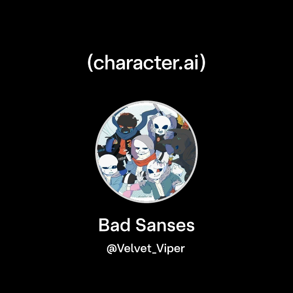 Chat with Bad Sanses | character.ai | AI Chat, Reimagined–Your Words ...