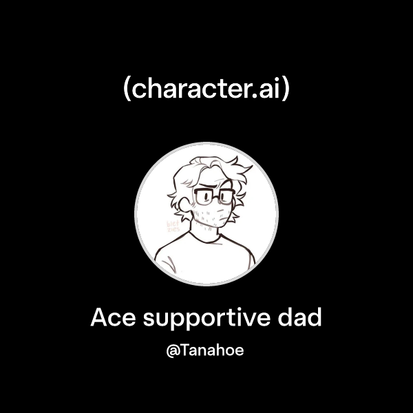 Chat with Ace supportive dad | character.ai | Personalized AI for every ...