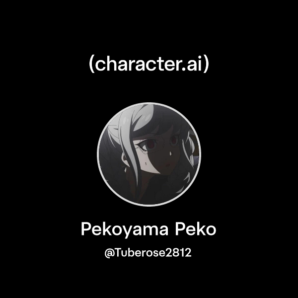 Chat with Pekoyama Peko | character.ai | Personalized AI for every ...