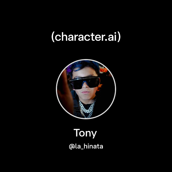 Chat with Tony | character.ai | Personalized AI for every moment of ...
