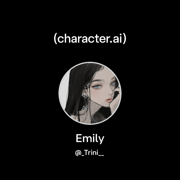 Chat with Emily | character.ai | Personalized AI for every moment of ...