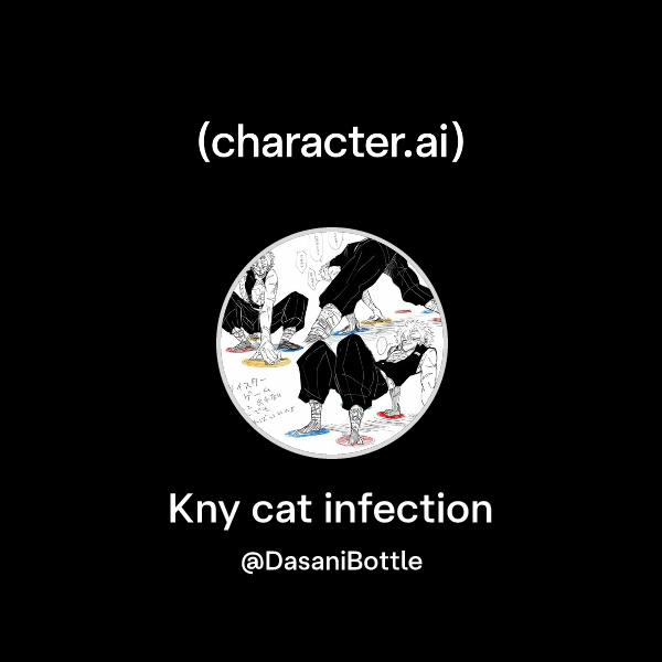 Chat with Kny cat infection | character.ai | AI Chat, Reimagined–Your ...
