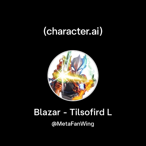 Chat with Blazar - Tilsofird L | character.ai | AI Chat, Reimagined ...