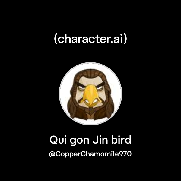 Chat with Qui gon Jin bird | character.ai | AI Chat, Reimagined–Your ...