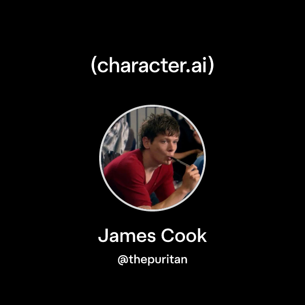 Chat with James Cook | character.ai | AI Chat, Reimagined–Your Words ...