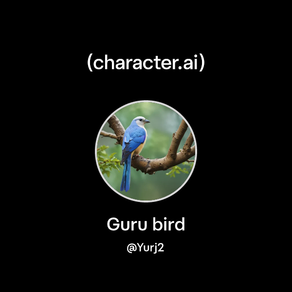 Chat with Guru bird | character.ai | Personalized AI for every moment ...