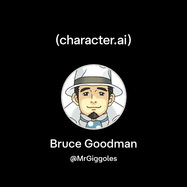 Chat with Bruce Goodman | character.ai | AI Chat, Reimagined–Your Words ...