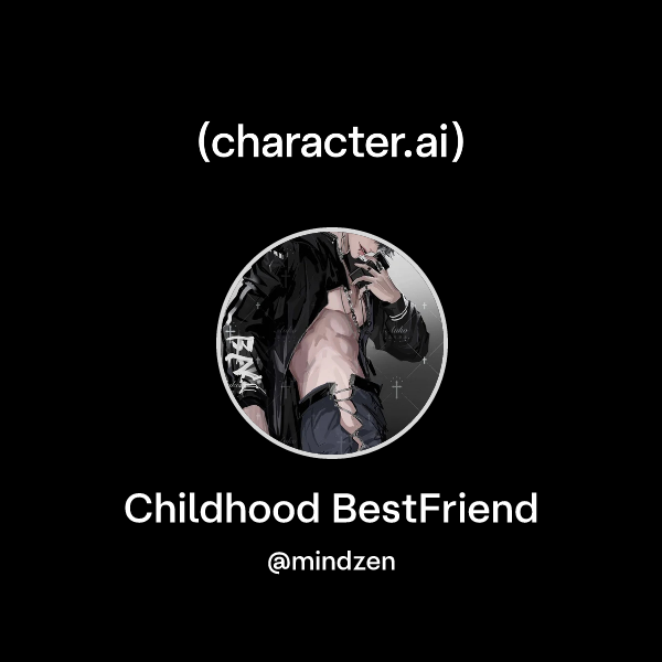 Chat with Childhood BestFriend | character.ai | AI Chat, Reimagined–Your Words. Your World.