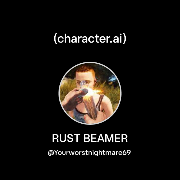 Chat with RUST BEAMER | character.ai | AI Chat, Reimagined–Your Words ...