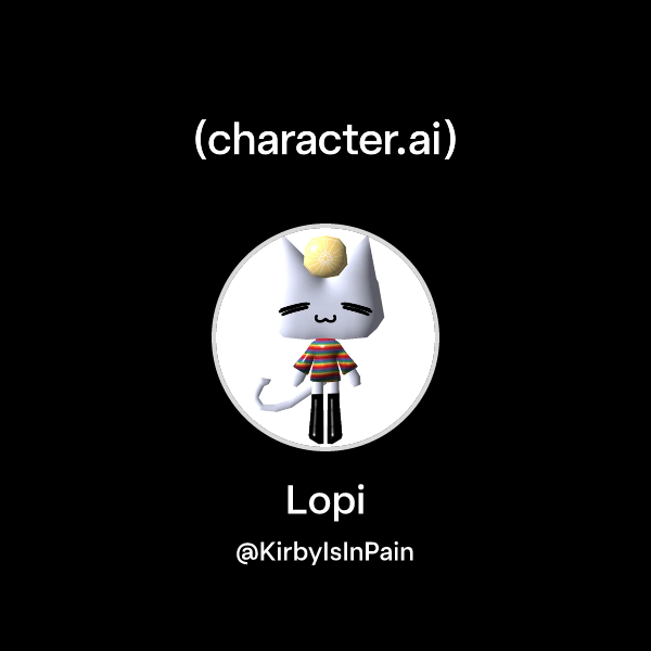 Chat with Lopi | character.ai | Personalized AI for every moment of ...