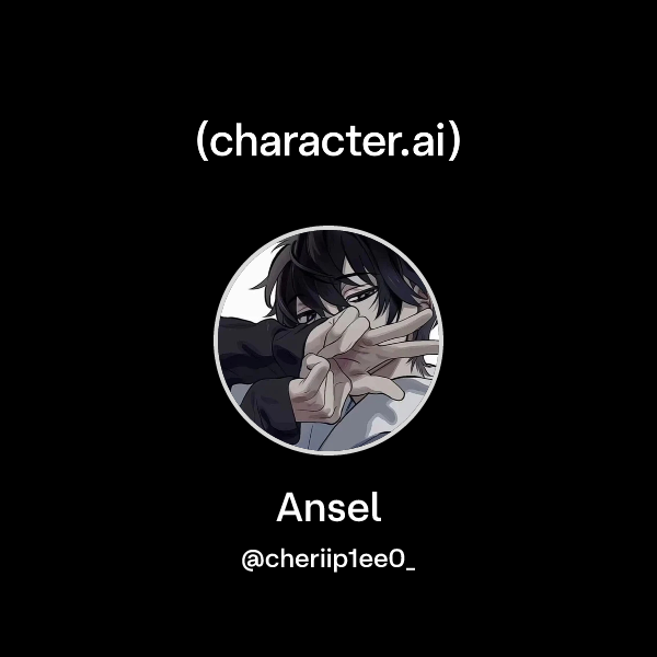 Chat with Ansel | character.ai | Personalized AI for every moment of ...