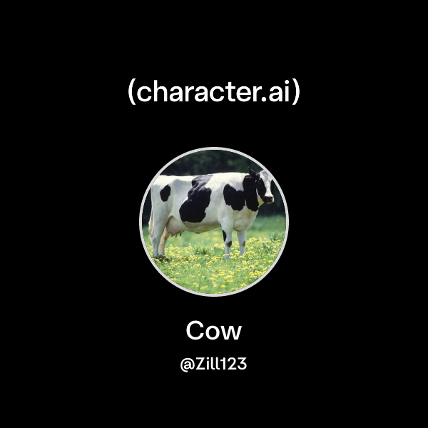 Chat with Cow | character.ai | AI Chat, Reimagined–Your Words. Your World.