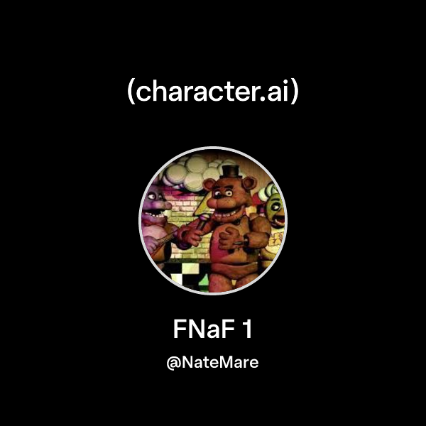 Chat with FNaF 1 | character.ai | Personalized AI for every moment of ...