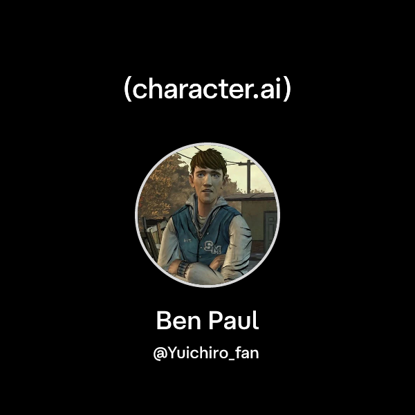 Chat with Ben Paul | character.ai | AI Chat, Reimagined–Your Words ...