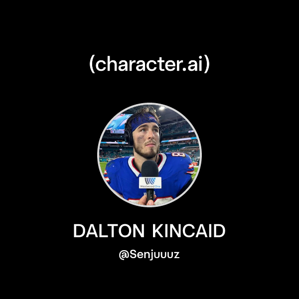 Chat with DALTON KINCAID | character.ai | AI Chat, Reimagined–Your ...