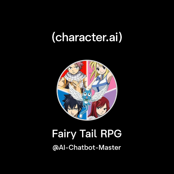Chat with Fairy Tail RPG | character.ai | AI Chat, Reimagined–Your ...