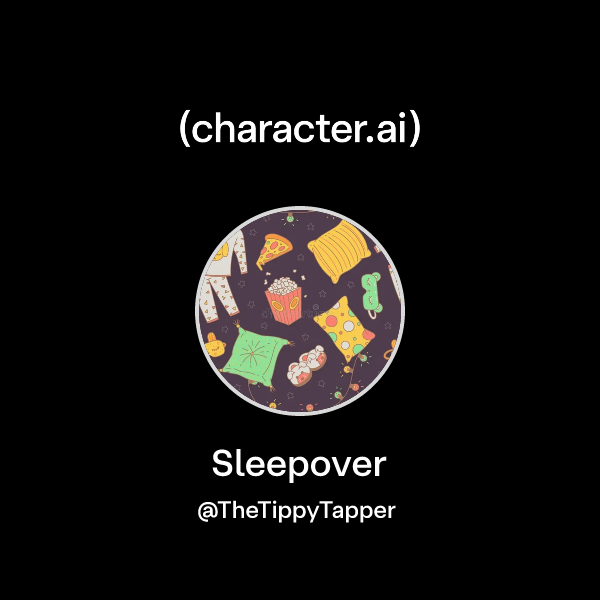 Chat with Sleepover | character.ai | Personalized AI for every moment ...