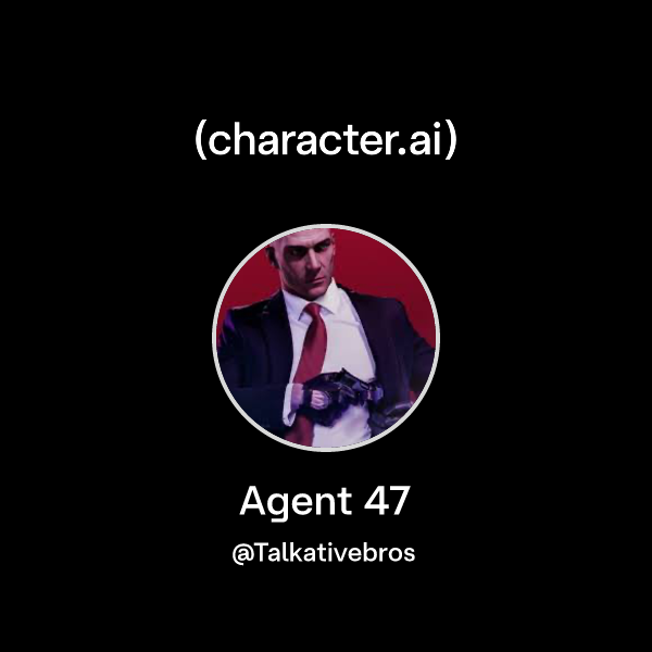 Chat with Agent 47 | character.ai | AI Chat, Reimagined–Your Words ...