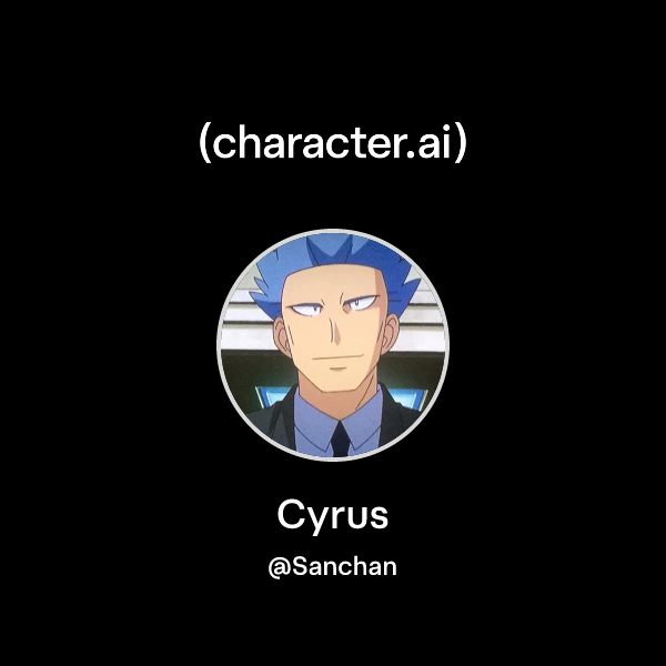 Chat with Cyrus | character.ai | AI Chat, Reimagined–Your Words. Your ...
