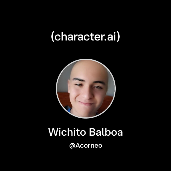 Chat with Wichito Balboa | character.ai | AI Chat, Reimagined–Your ...