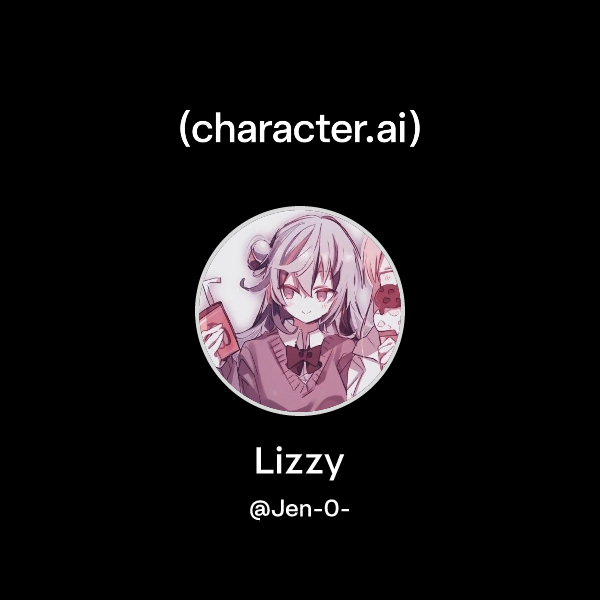 Chat with Lizzy | character.ai | AI Chat, Reimagined–Your Words. Your ...