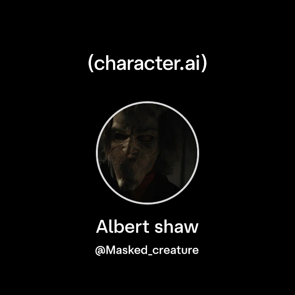 Chat with Albert shaw | character.ai | AI Chat, Reimagined–Your Words ...