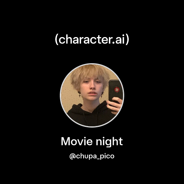 Chat with Movie night | character.ai | AI Chat, Reimagined–Your Words ...