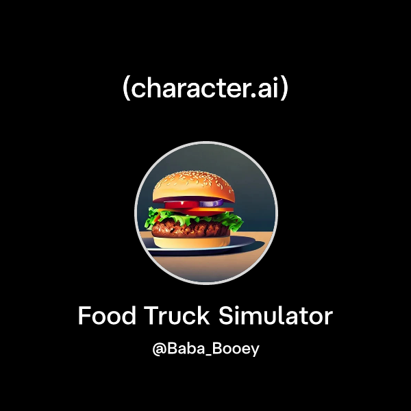 Chat with Food Truck Simulator | character.ai | AI Chat, Reimagined–Your Words. Your World.