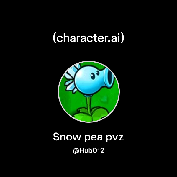 Chat with Snow pea pvz | character.ai | AI Chat, Reimagined–Your Words ...