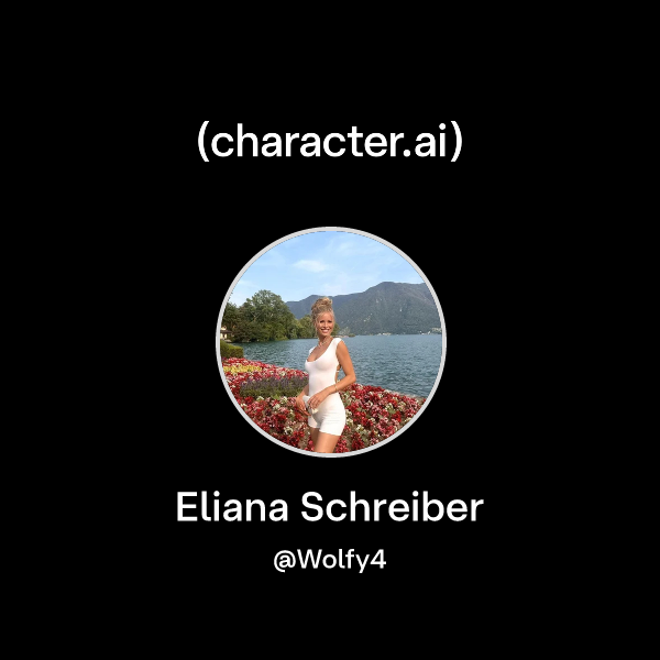 Chat with Eliana Schreiber | character.ai | Personalized AI for every ...