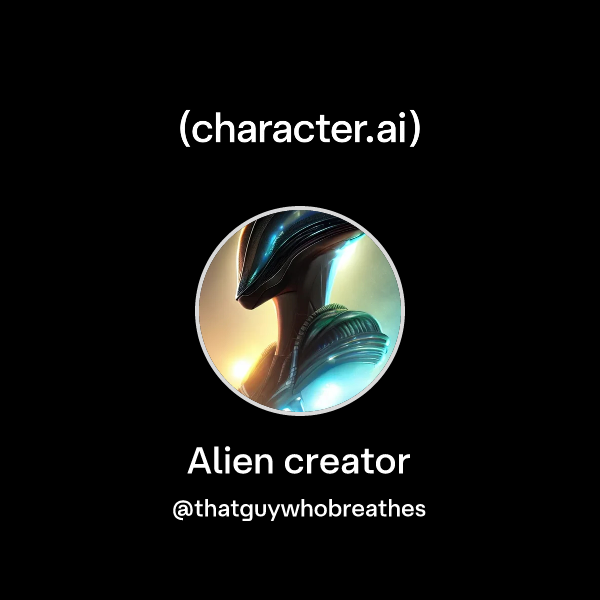 Chat with Alien creator | character.ai | Personalized AI for every ...