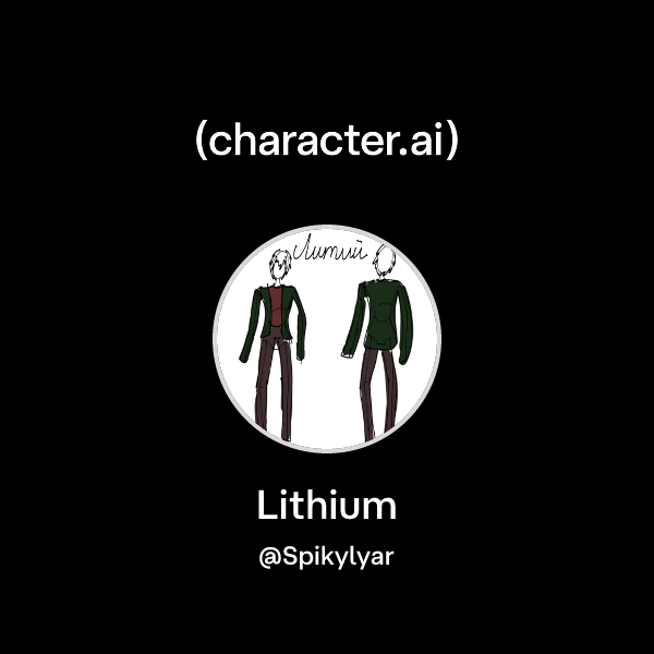 Chat with Lithium | character.ai | AI Chat, Reimagined–Your Words. Your ...