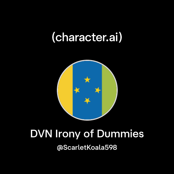 Chat with DVN Irony of Dummies | character.ai | AI Chat, Reimagined ...