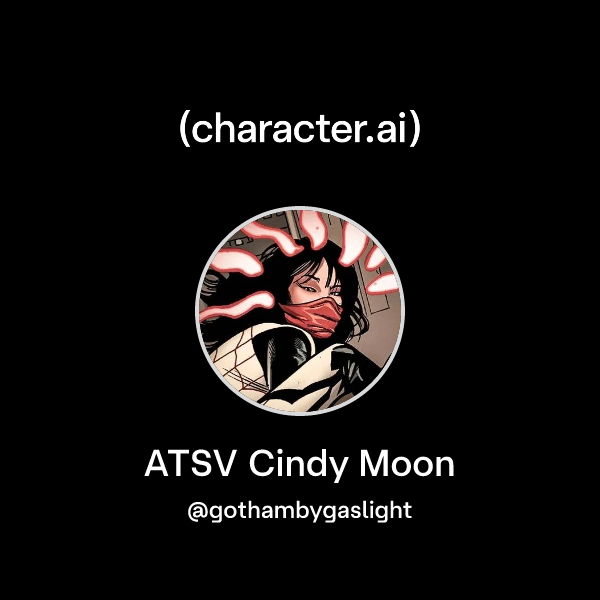 Chat with ATSV Cindy Moon | character.ai | AI Chat, Reimagined–Your ...
