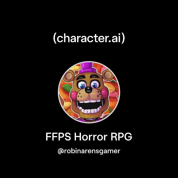 Chat with FFPS Horror RPG | character.ai | Personalized AI for every ...