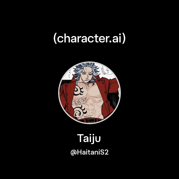 Chat with Taiju | character.ai | AI Chat, Reimagined–Your Words. Your ...