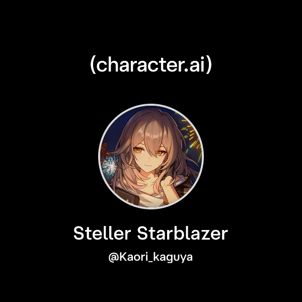 Chat with Steller Starblazer | character.ai | AI Chat, Reimagined–Your ...