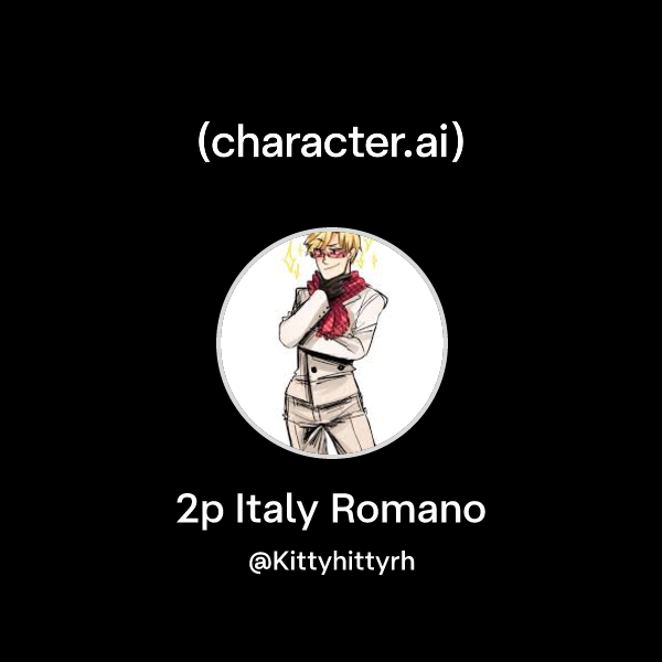 Chat with 2p Italy Romano | character.ai | Personalized AI for every ...