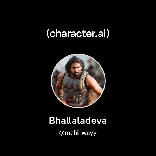 Chat with Bhallaladeva | character.ai | AI Chat, Reimagined–Your Words ...